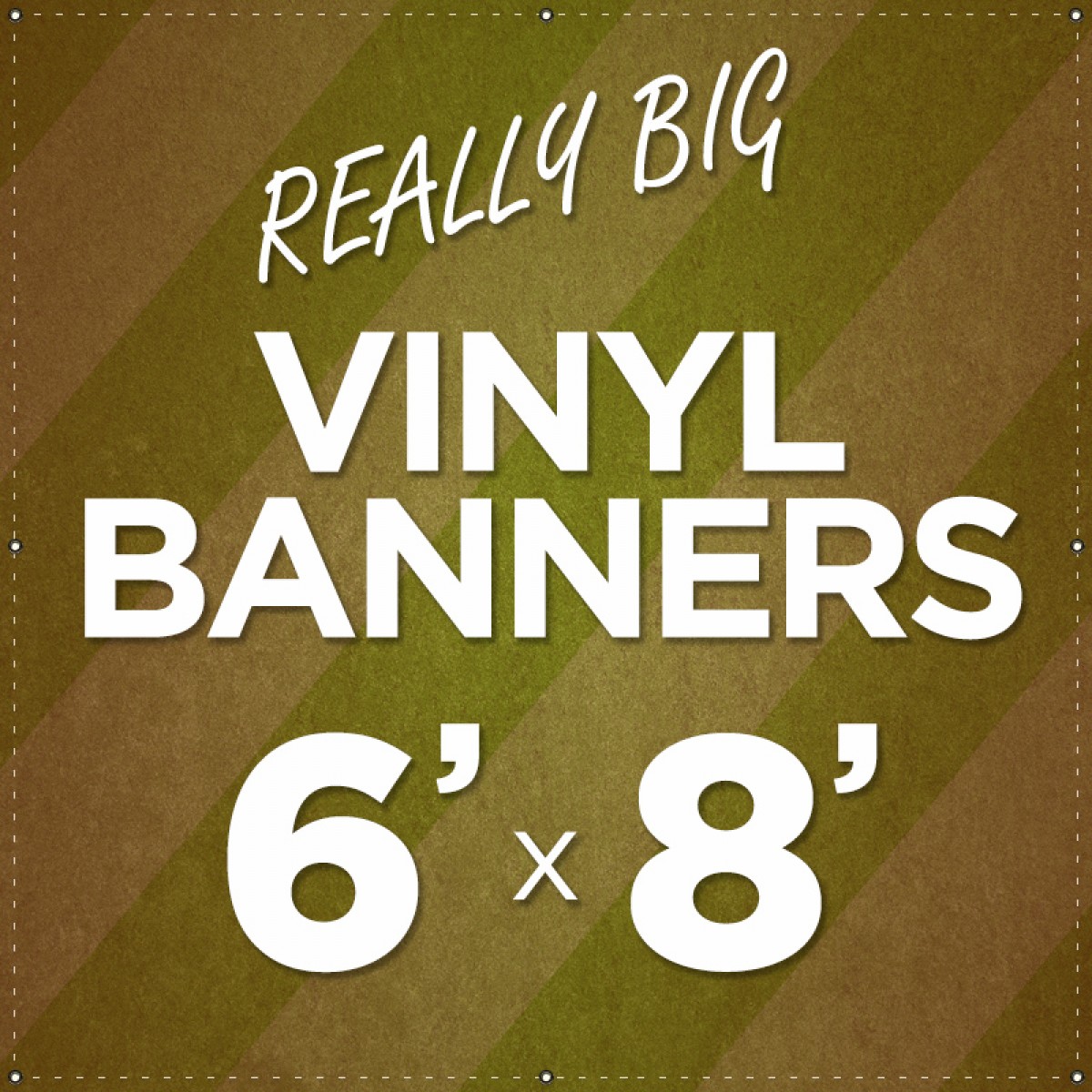 6x8 Large Vinyl Banner