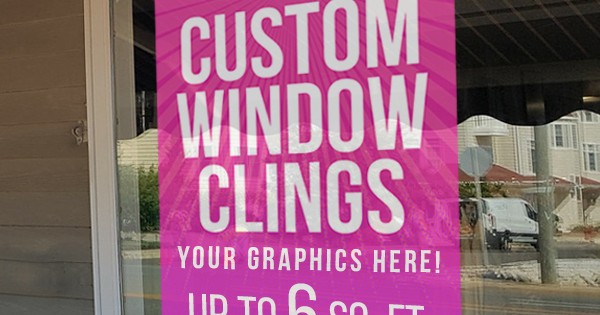 Window Cling Graphics - up to 6 square feet